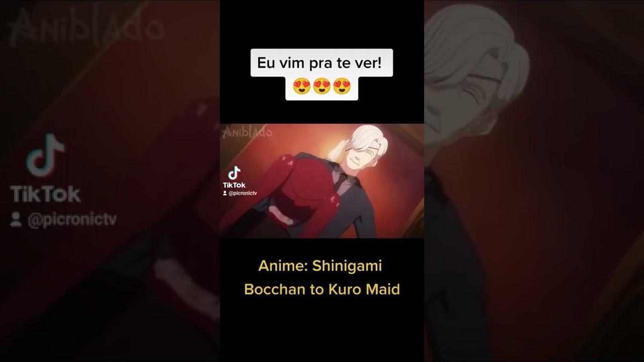 😍Eu vim pra te Ver! - Shinigami Bocchan to Kuro Maid (🇧🇷Dublado) - MzMzMMz